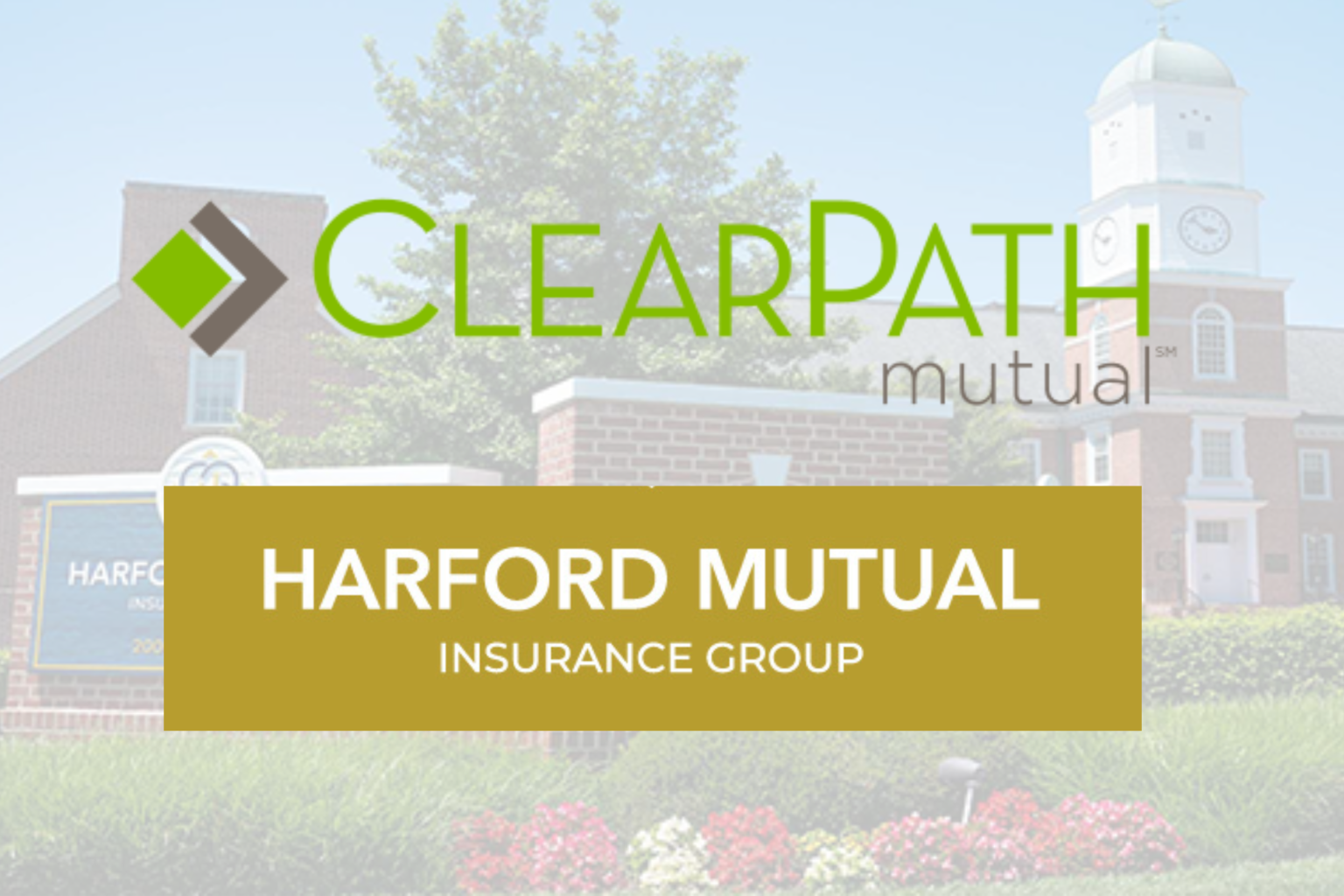Harford Mutual Insurance Group Reveals Merger with ClearPath Mutual ...