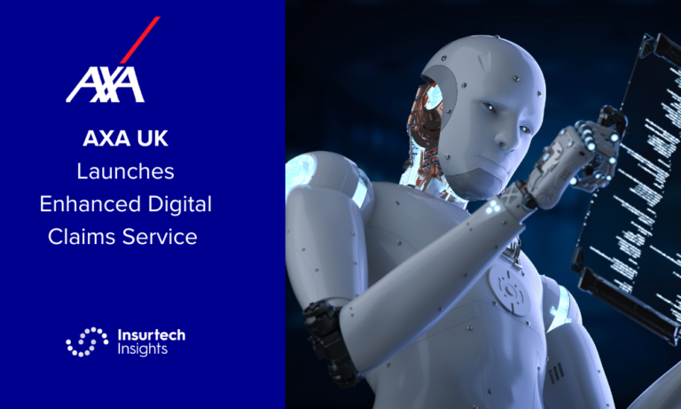AXA UK Launches Enhanced Digital Claims Service | Insurtech Insights